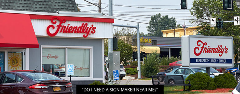 "Do I Need A Sign Maker Near Me?" | Plattsburgh Creative Signs
