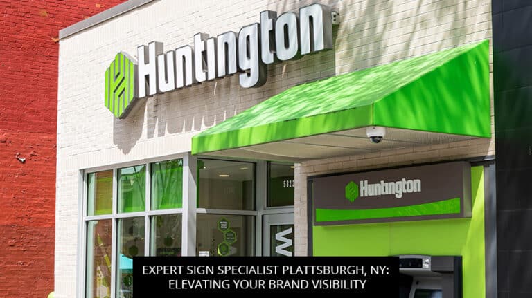 Expert Sign Specialist Plattsburgh, NY: Elevating Your Brand Visibility ...